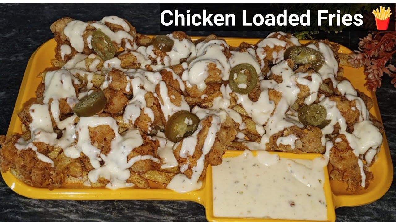 Chicken Loaded Fries Recipe l Cheese Loaded Fries Recipe l Loaded Fries ...