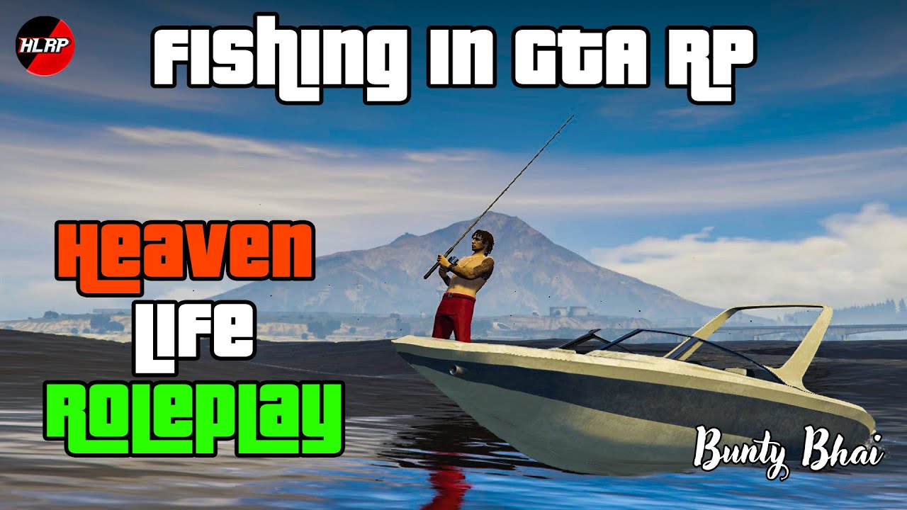 Fishing in GTA V Roleplay | Heaven Life Roleplay || Bunty Bhai - YouTube