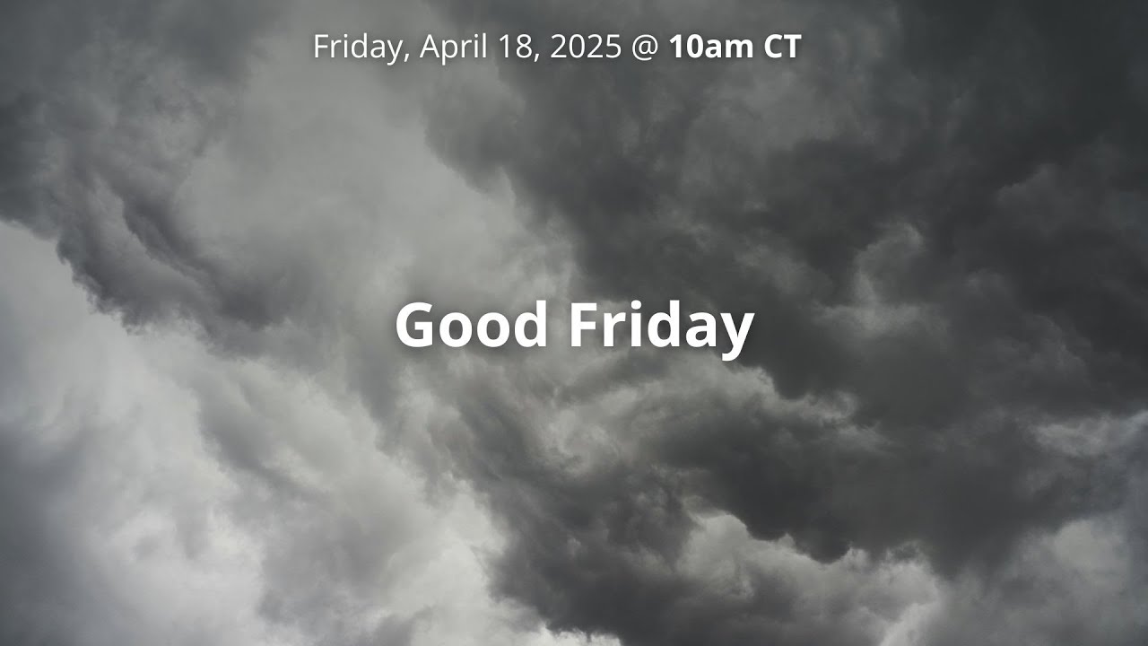 Good Friday | Apr 18, 2025 - YouTube