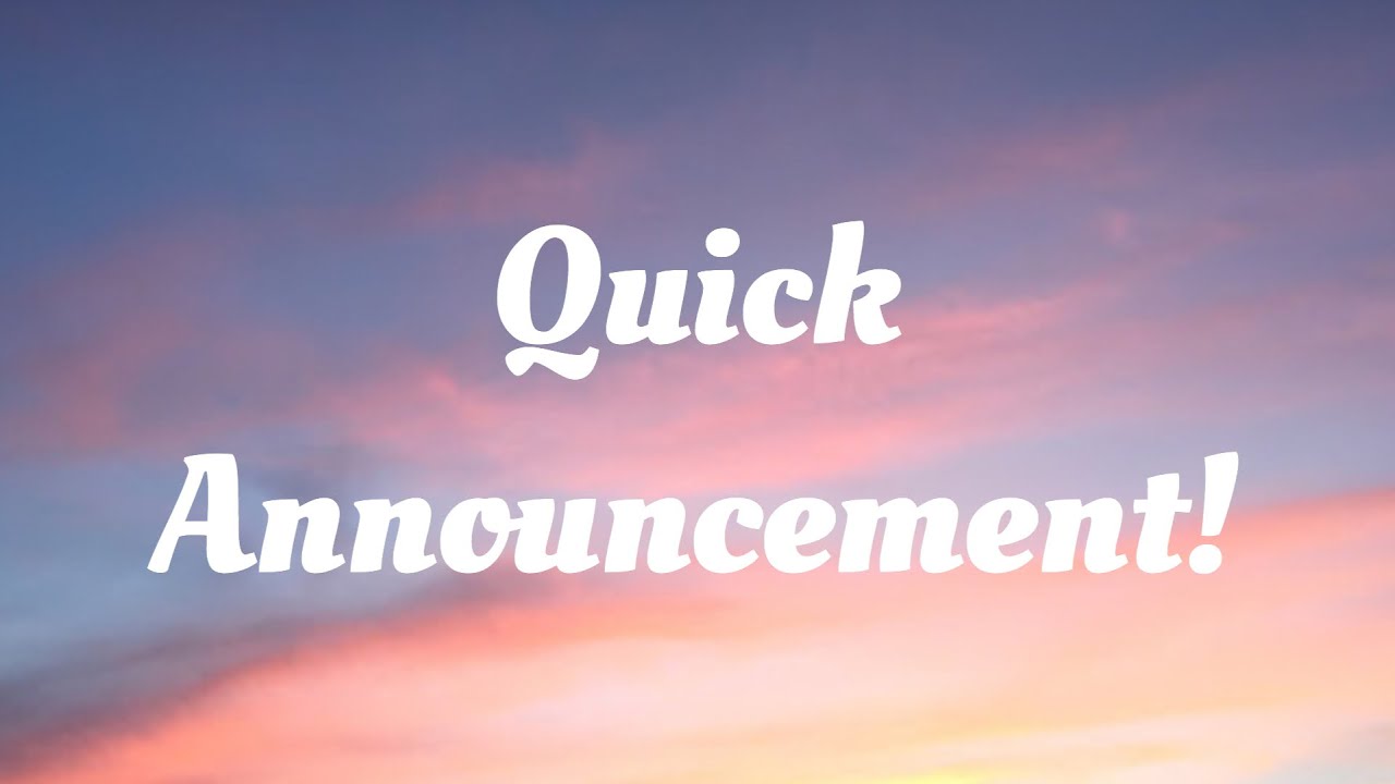 Quick Announcement! - YouTube