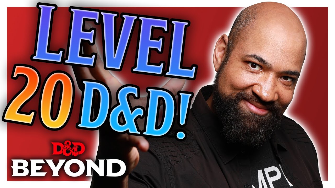 High-Level D&D: How and Why to Play at Level 20 | w/ B. Dave Walters ...