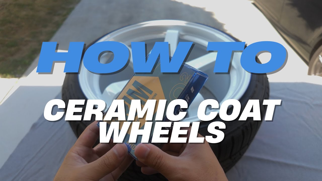 How To Ceramic Coat Your Wheels In 10 Minutes! - YouTube