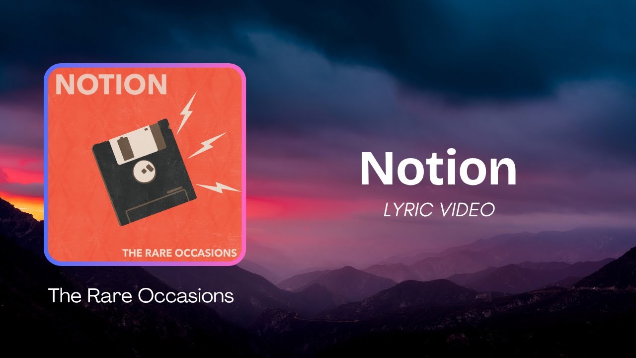 Notion (By The Rare Occasions) (Lyric Video) - YouTube