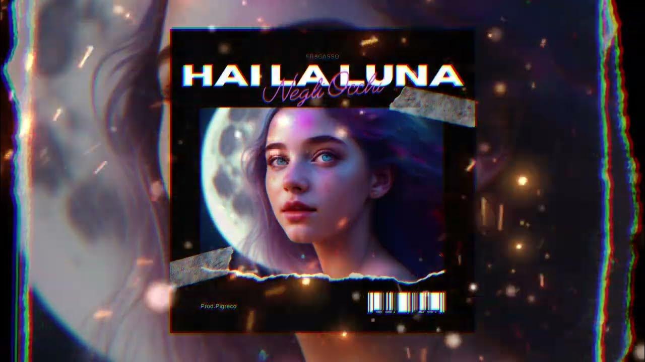 FRACASSO - HAI LA LUNA NEGLI OCCHI (Prod.Pigreco) (OFFICIAL VISUALIZER) - YouTube