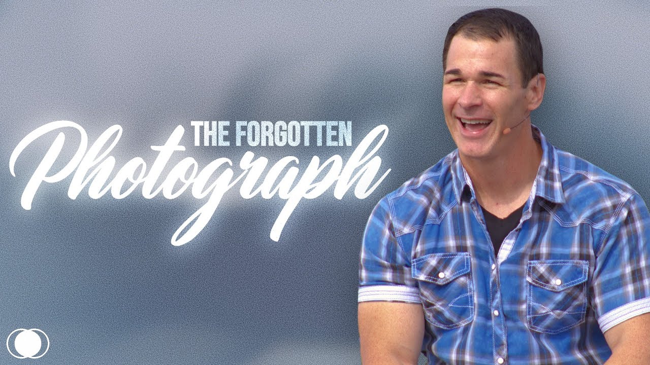 The "Forgotten" Photograph | Lead Pastor Dr. Jon Lepinski | The ...