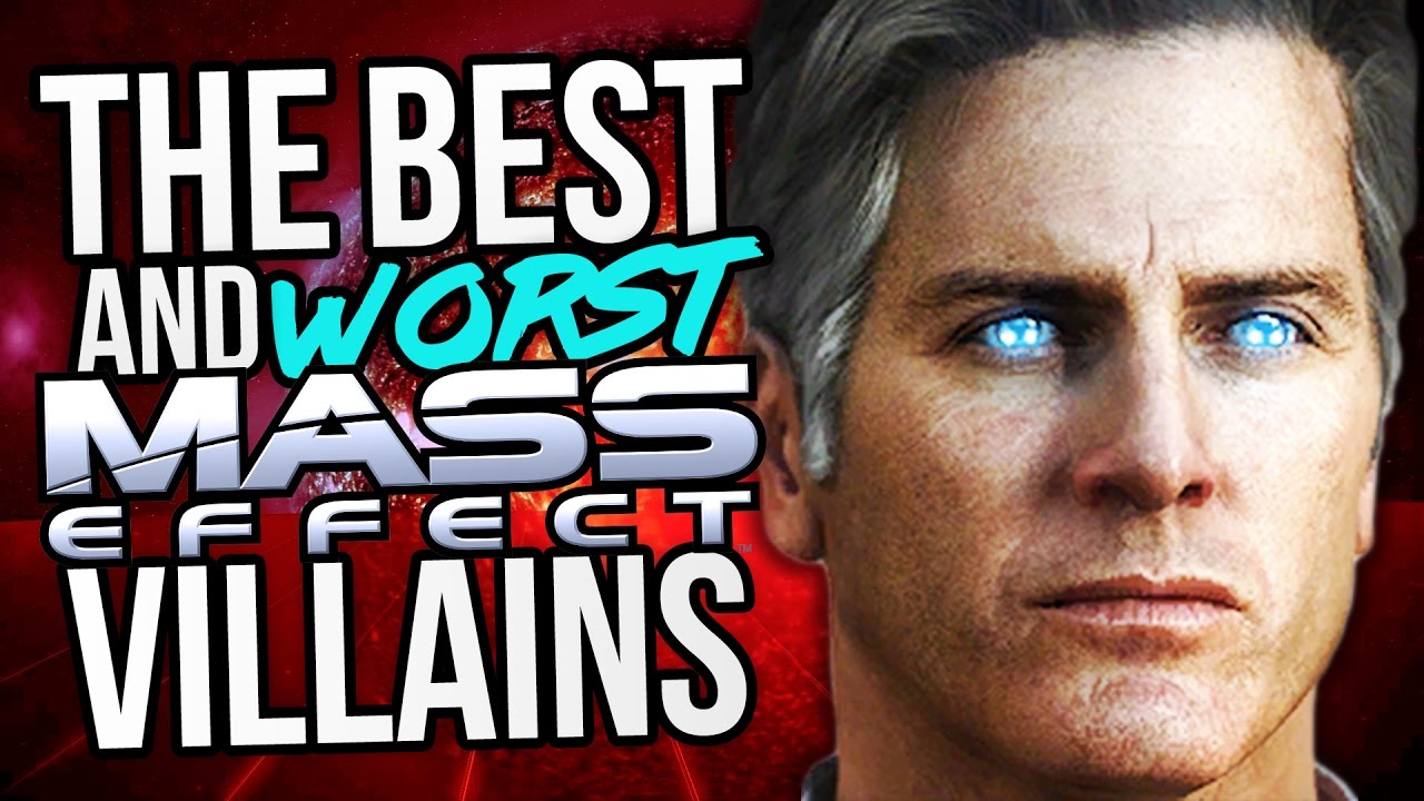 MASS EFFECT: The Best and Worst Villains of Mass Effect Series! - YouTube