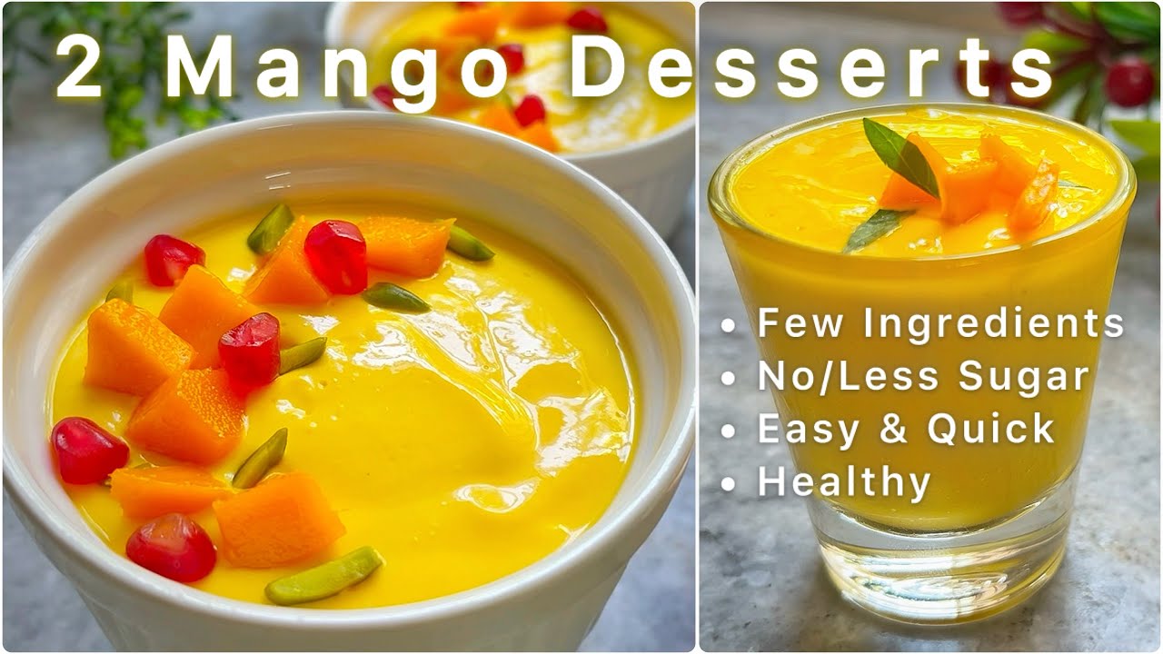2 Desserts | 4 Ingredients Easy, Quick Mango Dessert #MangoRecipe - YouTube