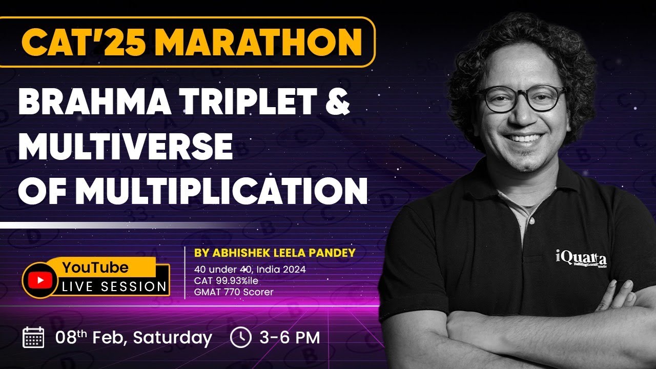CAT 2025 Marathon : Brahma Triplet and Multiverse of Multiplication ...
