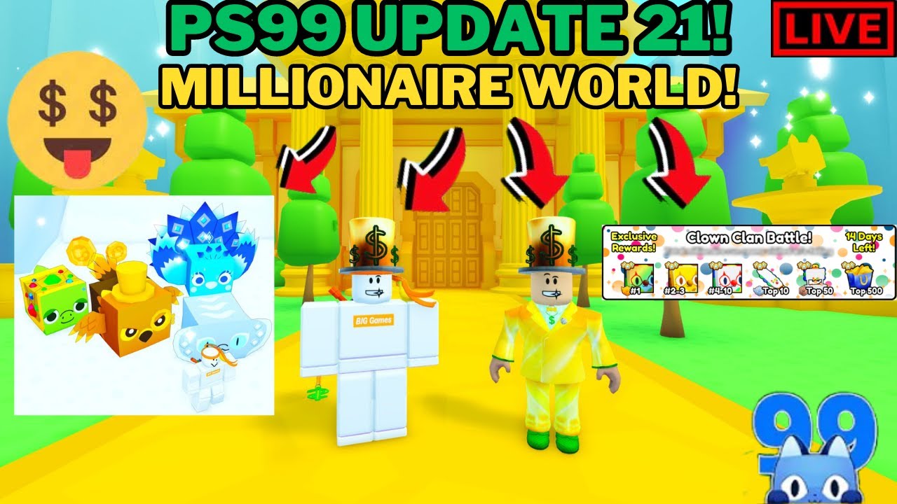 🔴LIVE: Pet Simulator 99 | Update 21!🔥 - MILLIONAIRE World!🎉💸🤑 - YouTube