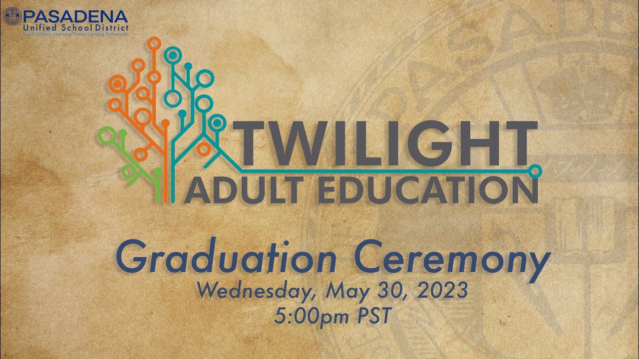 Twilight Adult Education Graduation Ceremony - PUSD - Live from ...