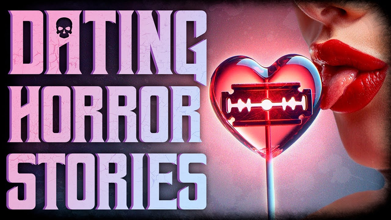 7 True First Date Horror Stories | True Scary Stories - YouTube