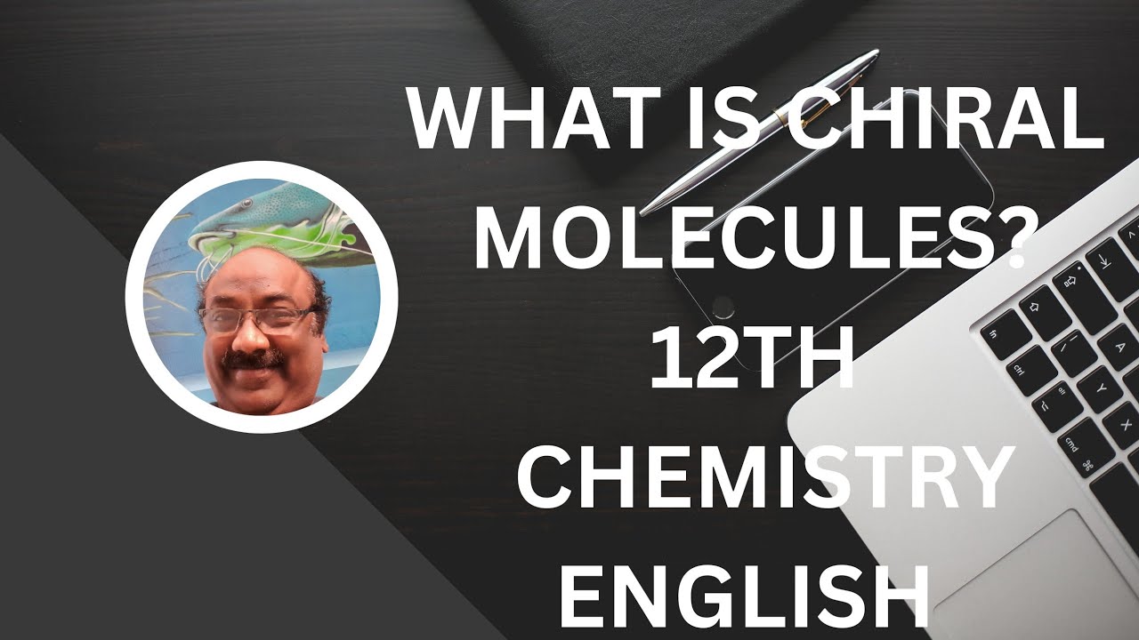 WHAT IS CHIRAL MOLECULES IN ENGLISH? SYMMETRICAL OR ASYMMETRICAL 12TH ...