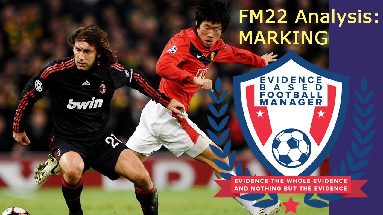Marking is broken in Football Manager - Evidence Based Football Manager ...