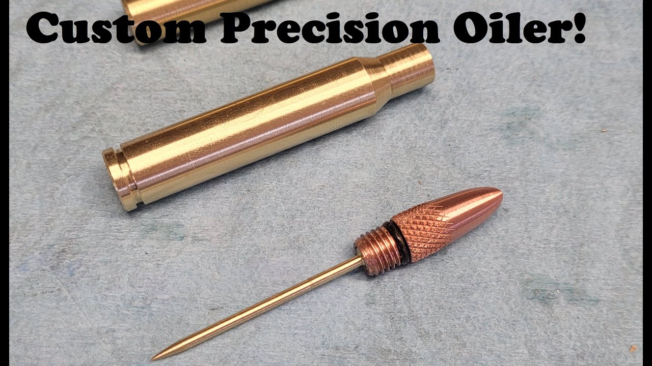 Making a Custom Bullet-Shaped Precision Oiler - YouTube