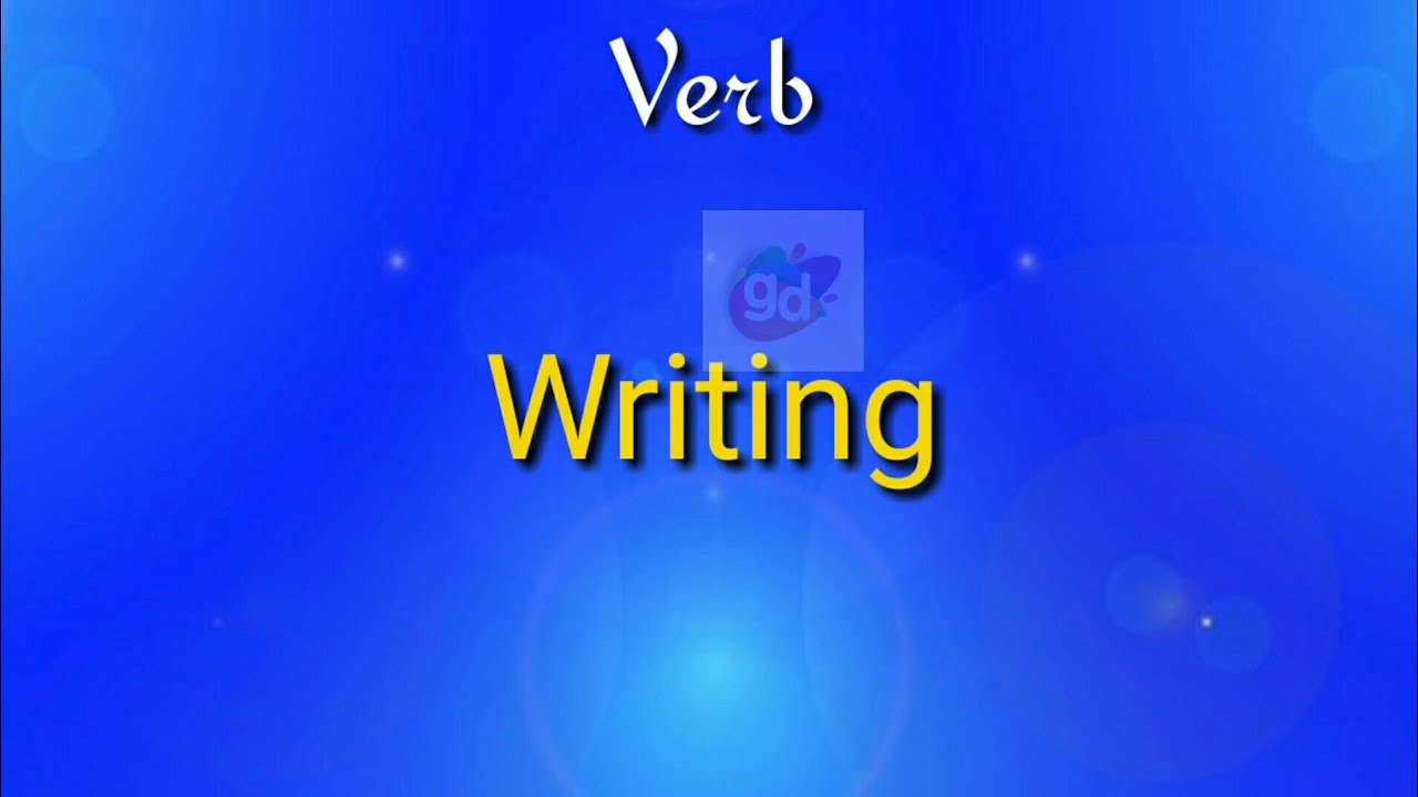 Writing Verbs(V1,V2,V3,V4,V5) with Meaning||Googul Dictionary|| - YouTube