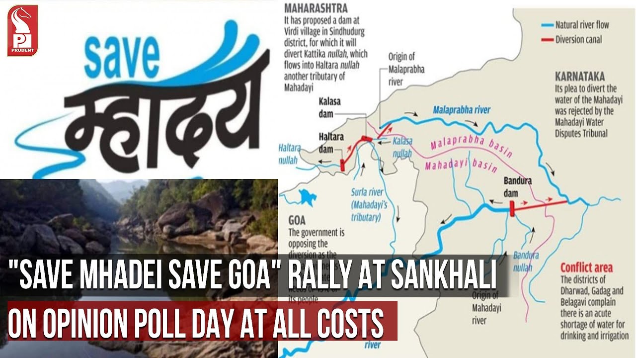 "SAVE MHADEI SAVE GOA" RALLY AT SANKHALI ON OPINION POLL DAY AT ALL ...