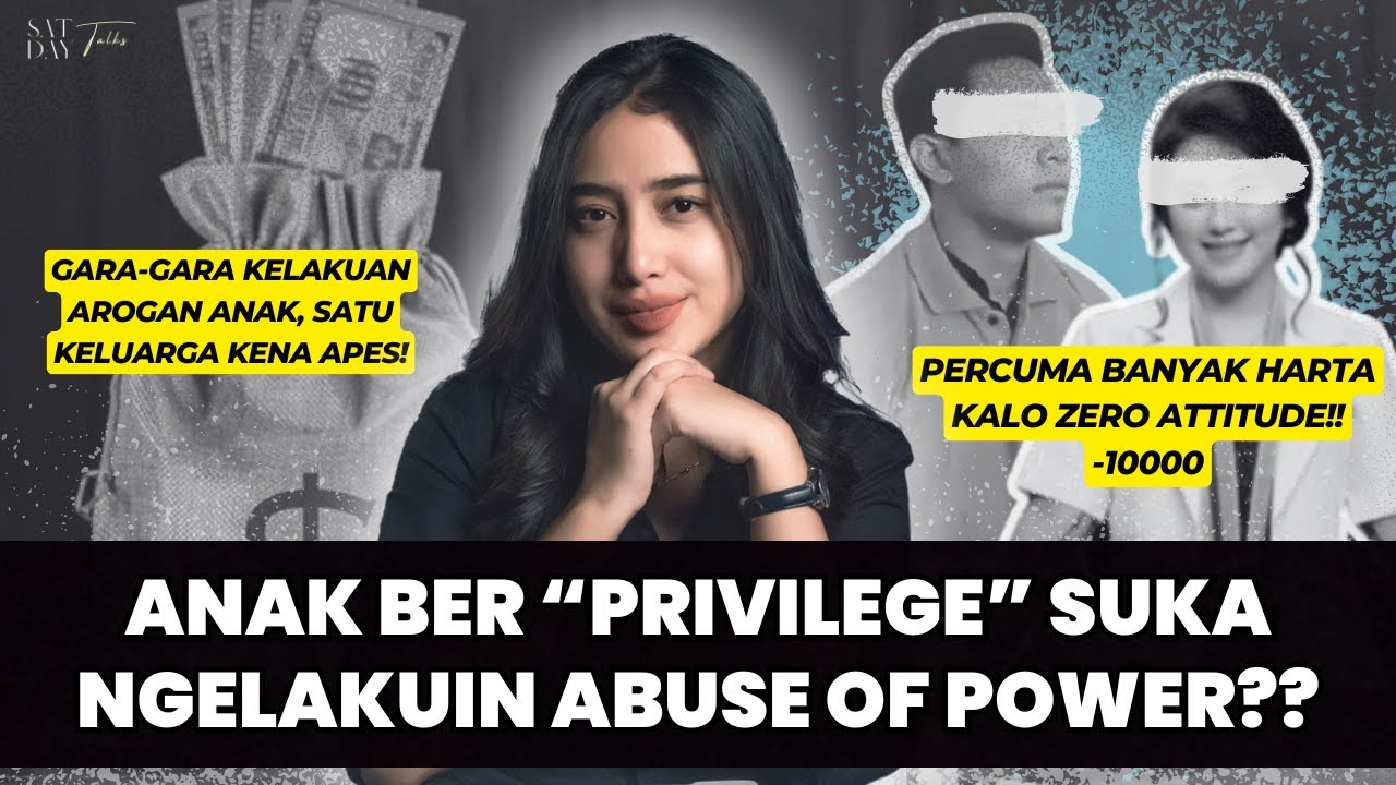 PRIVILEGE DARI ORANG TUA BIKIN ANAK JADI TENGIL! | #SATDAYTALKS - YouTube