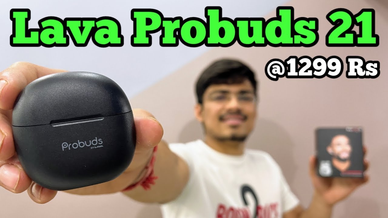 Lava Probuds 21 | Lava Probuds 21 Unboxing And Review | Best Earbuds ...
