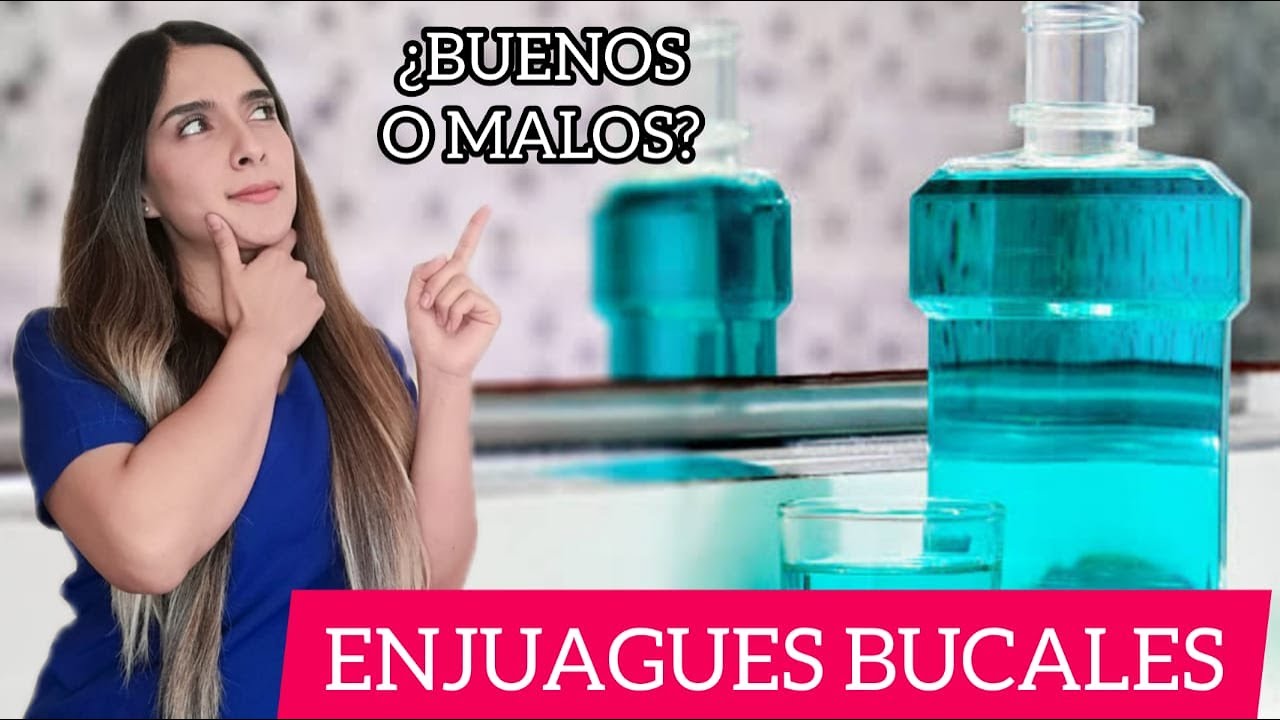 ENJUAGUES BUCALES ¿SON BUENOS O MALOS? | BENEFICIOS Y EFECTOS ADVERSOS ...
