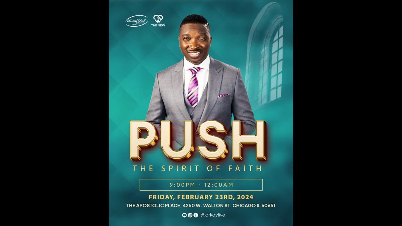 PUSH (The Spirit of Faith) with Dr. Kay | February 23rd 2024 - YouTube