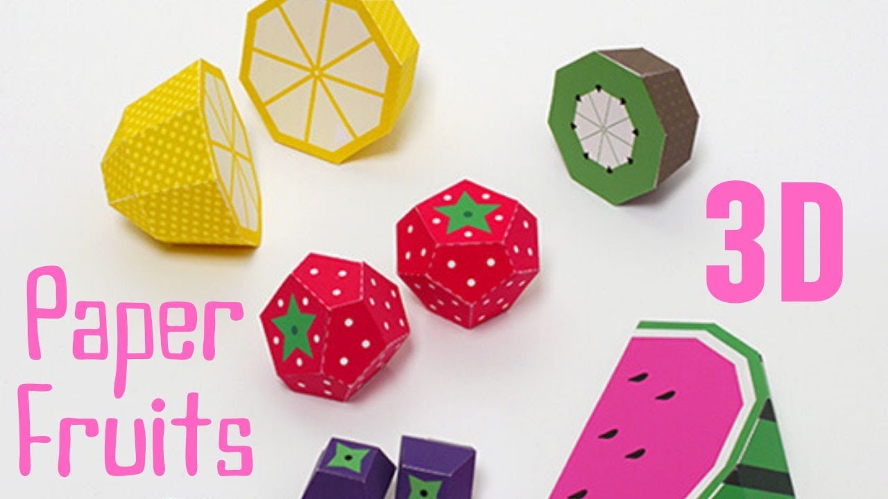 PAPER 3D FRUITS | CRAFTS - YouTube
