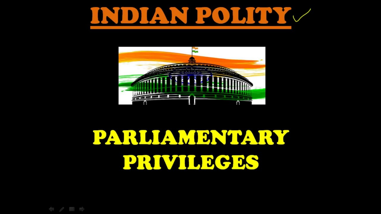 Parliamentary Privileges - Indian Polity - UPSC - CSE - YouTube