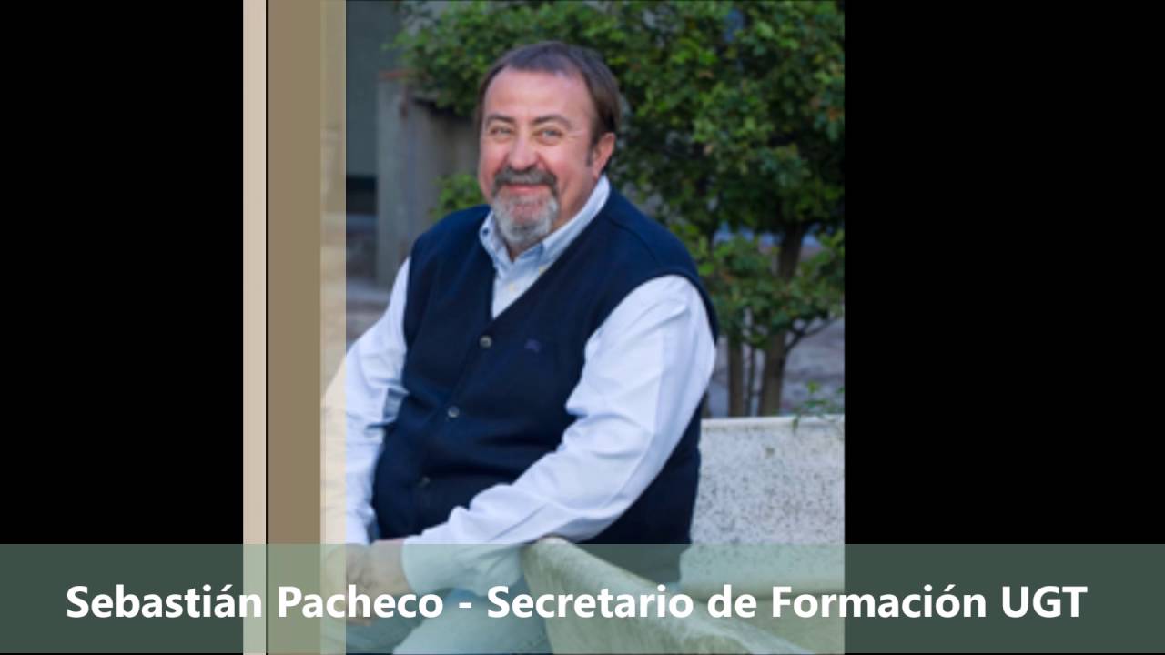 Sebastián Pacheco Secretario Formacion #UGT El Gobierno termina con el ...