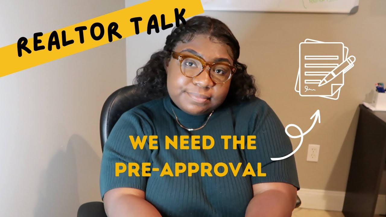 REALTOR TALK: HOW TO GET MY CLIENT TO GET A PRE-APPROVAL? *FOR NEW REAL ...