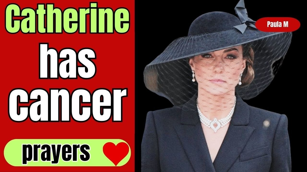 We Support Princess Catherine in Her Fight Against Cancer - YouTube