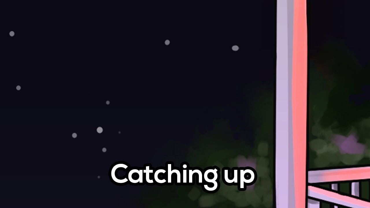 Catching Up - YouTube