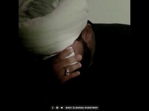 Ya Huseyn mənə də bax -Hacı Eldayaq Huseynov