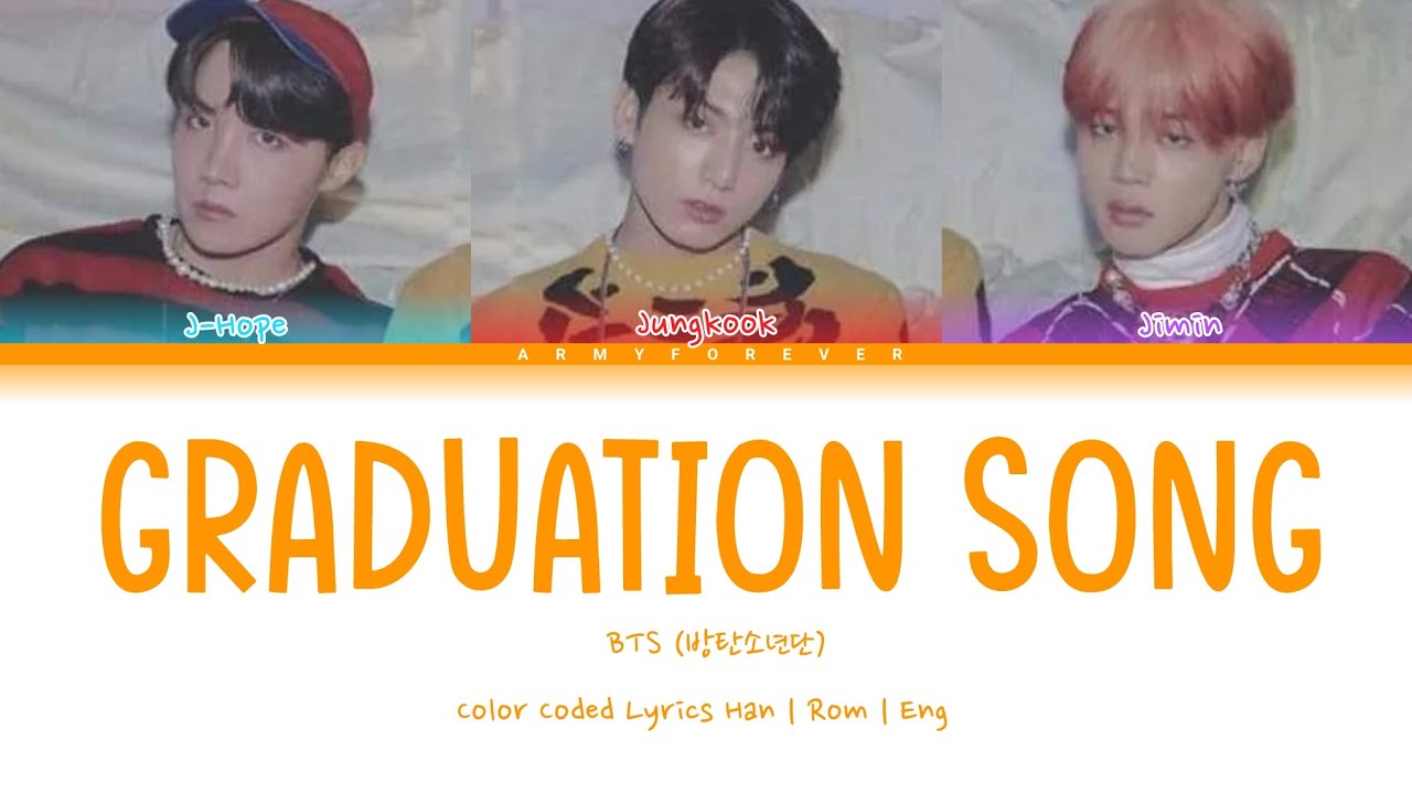 BTS (방탄소년단) - Graduation Song (졸업) (Color Coded Lyrics Han | Rom | Eng ...