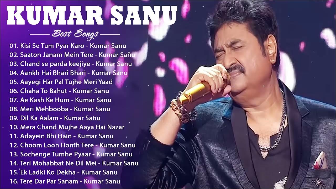 Kumar Sanu Hit Songs | Best Of Kumar Sanu Playlist 2021 | Evergreen Unforgettable Melodies - YouTube