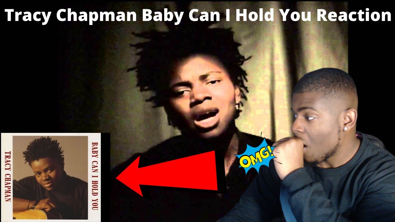 TRACY CHAPMAN BABY CAN I HOLD YOU REACTION - YouTube
