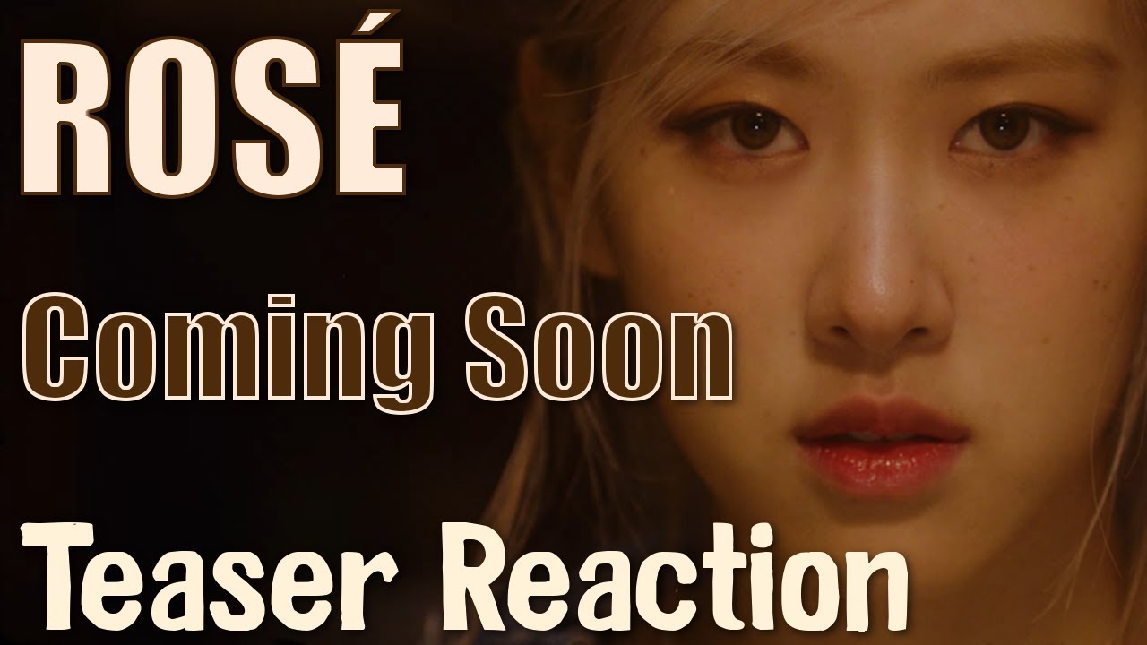 ROSÉ | Coming Soon - Teaser Reaction - YouTube
