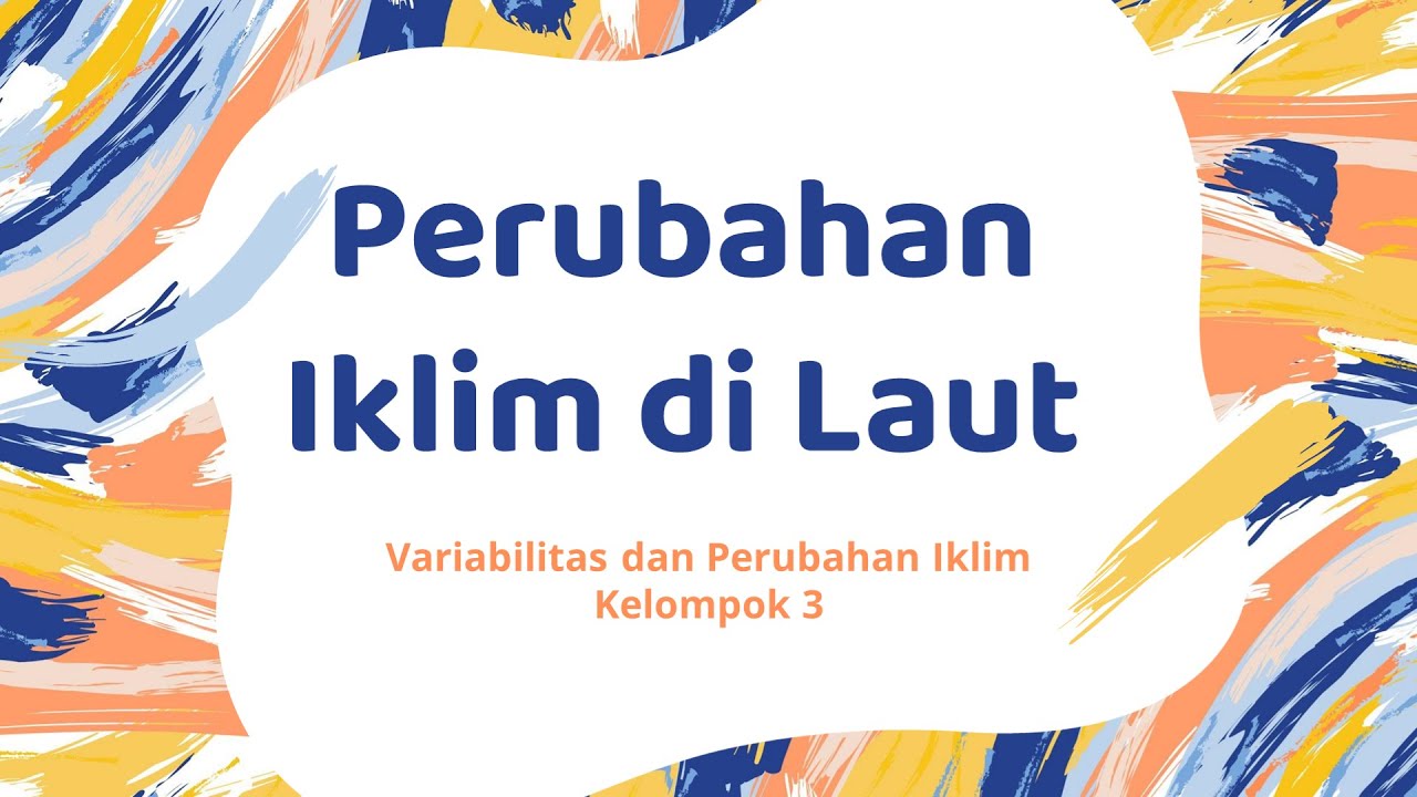 Perubahan Iklim yang Terjadi di Laut - YouTube