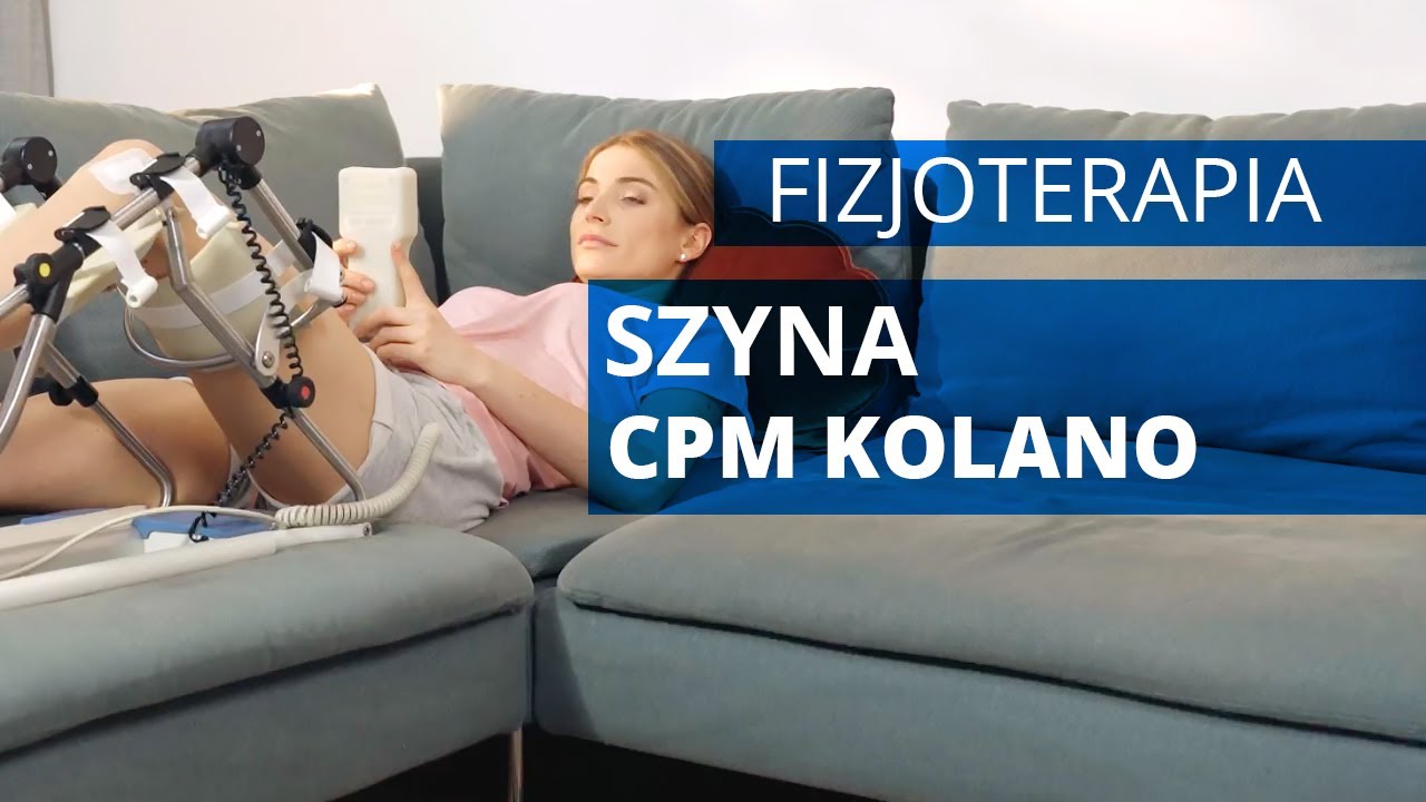 Szyna CPM - kolano | Rehabilitacja pooperacyjna - YouTube