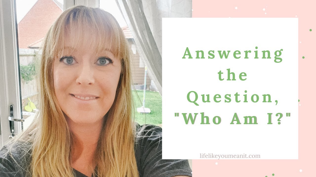 Answering the Question "Who Am I?" - YouTube