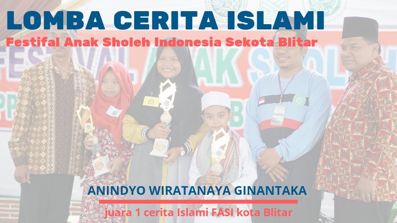 Juara 1 Lomba Cerita Festival Islami Anak Sholeh Kota Blitar - YouTube