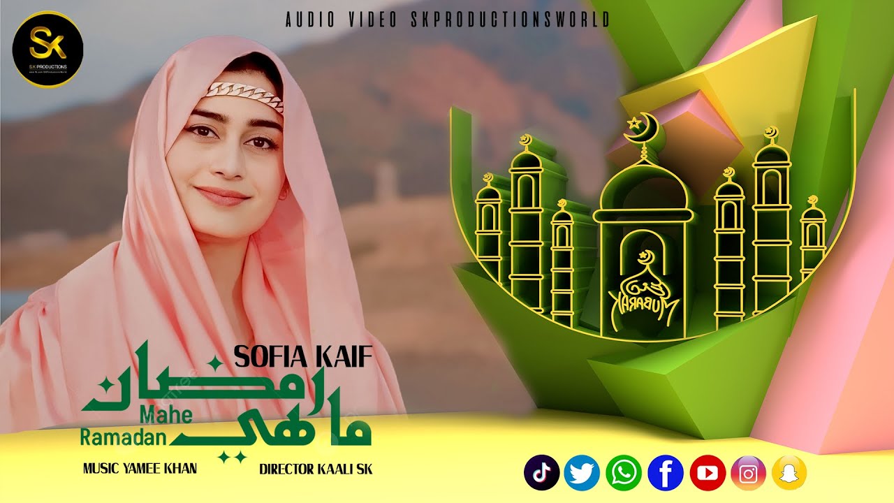 Maah e Ramzan ماہ رمضان | Sofia Kaif | New Naat 2024 | Official HD Video by SK productions - YouTube
