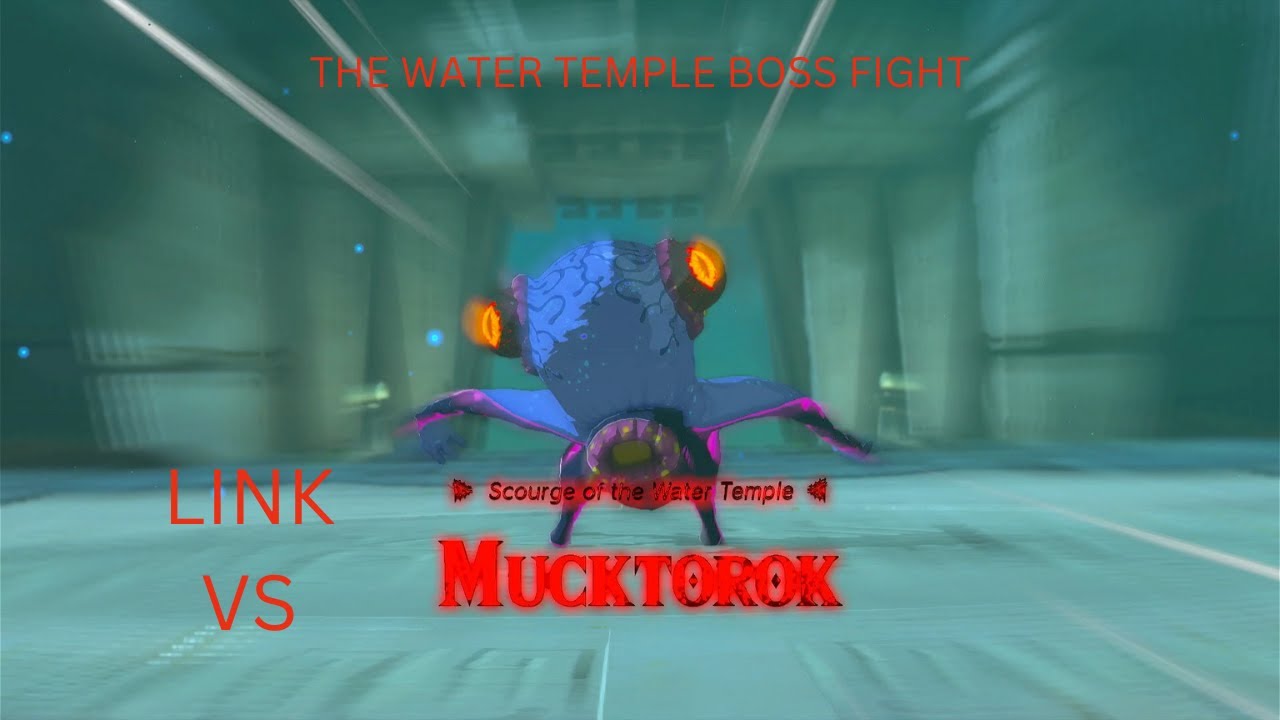 MUCKTOROK BOSS FIGHT WATER TEMPLE ZELDA TEARS OF THE KINGDOM - YouTube