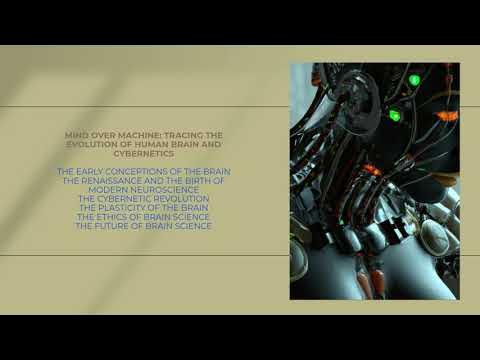 Mind Over Machine: Tracing the Evolution of Human Brain and Cybernetics - YouTube