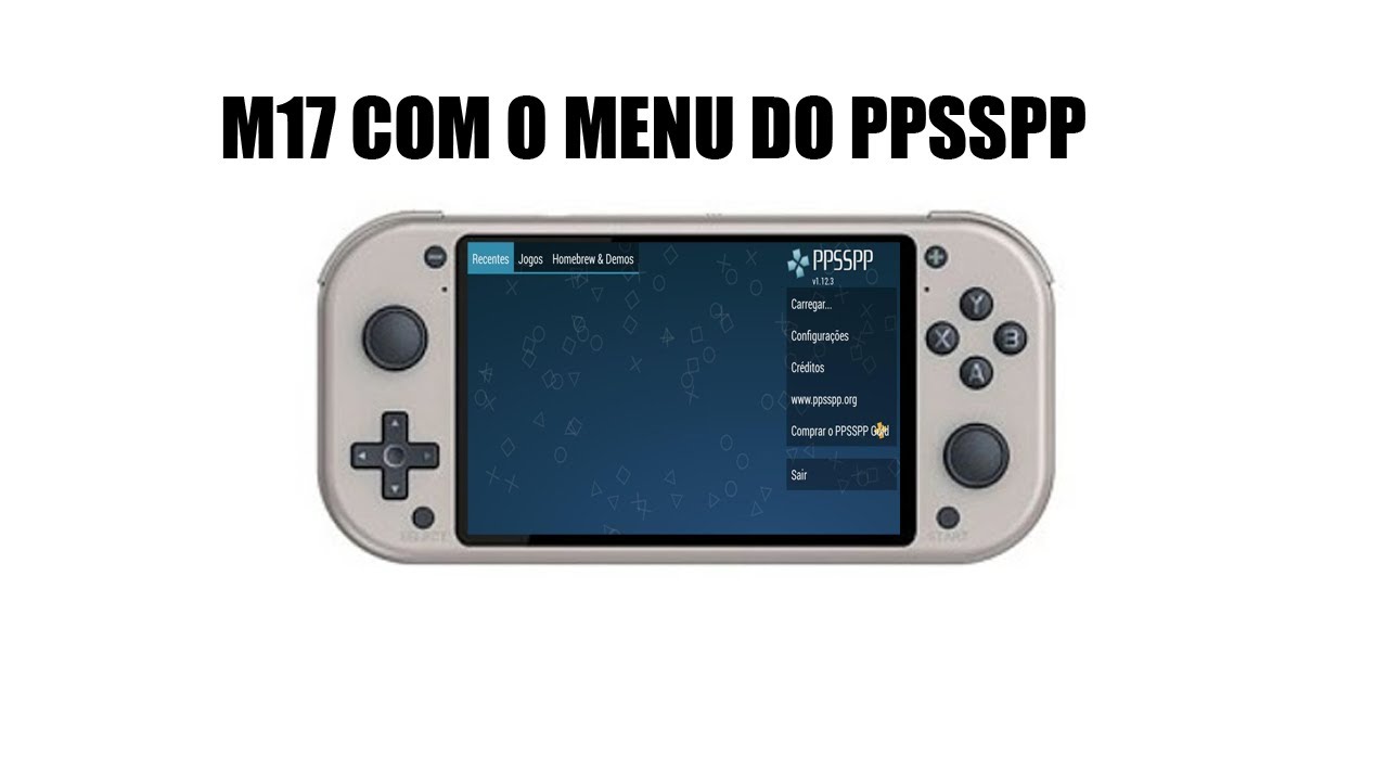 Como Ativar o menu do PPSSPP do console M17 - YouTube