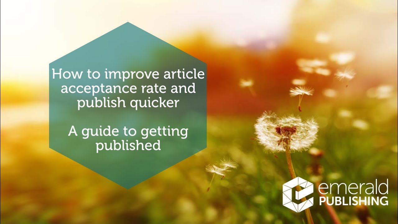 How to improve article acceptance rate and publish quicker: a guide to ...