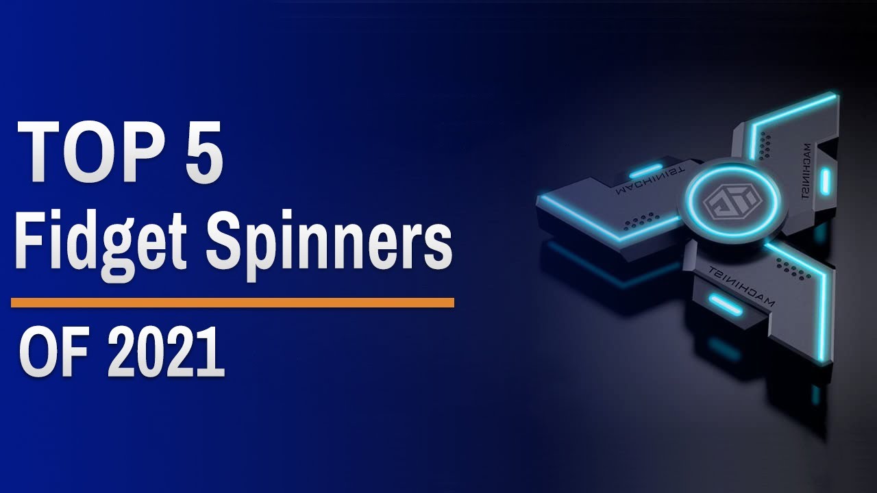 Top 5: Best Fidget Spinners of 2021 / Hand Finger Spinners / Fidget Toy ...