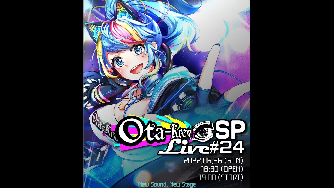 Ota-Krew! Stream SP # 24 Live DJ NEWS | 2022.06.26 - YouTube