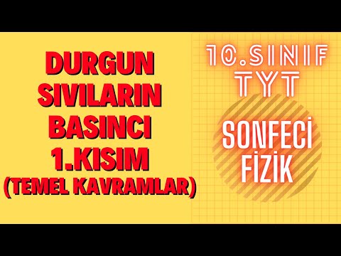 Sıvı Basıncı Konu Anlatımı (Temel Kavramlar) | 10. Sınıf Fizik (TYT)