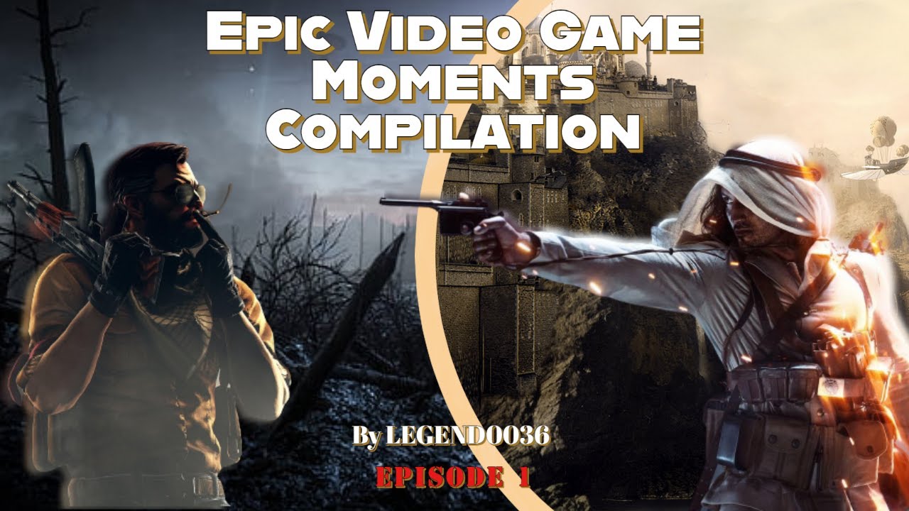 Epic Video Game Moments Compilation - YouTube