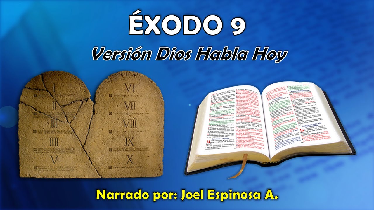 EXODO 9 | Versión Dios Habla Hoy - YouTube
