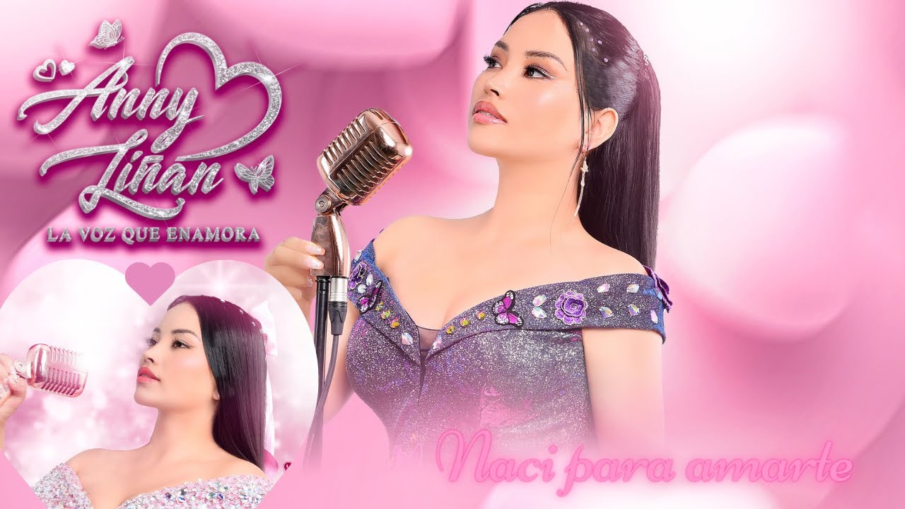 ANNY LIÑAN - NACI PARA AMARTE - VIDEOCLIP OFICIAL 2025 - YouTube